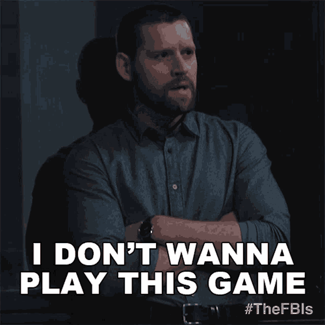 I Dont Wanna Play This Game Supervisory Special Agent Scott Forrester ... I Dont Wanna Play This Game Supervisory Special Agent Scott Forrester ...