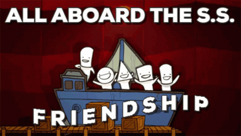 All Aboard The Ss Friendship GIF - All Aboard The Ss Friendship ...