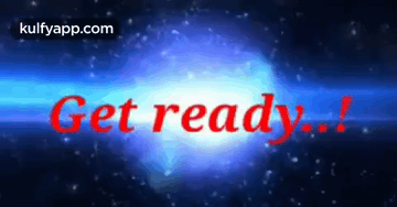 Get Ready.Gif GIF - Get ready Get started Ready - Discover & Share GIFs