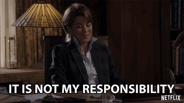 Its Not My Responsibility Irresponsible GIF - Its Not My Responsibility ...