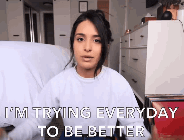 Im Trying Everyday To Be Better Improve Everyday GIF - Im Trying ... Im Trying Everyday To Be Better Improve Everyday GIF - Im Trying ...