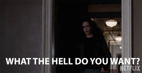 What The Hell Do You Want Annoyed GIF - What The Hell Do You Want Annoyed What Do Oyu Want ...