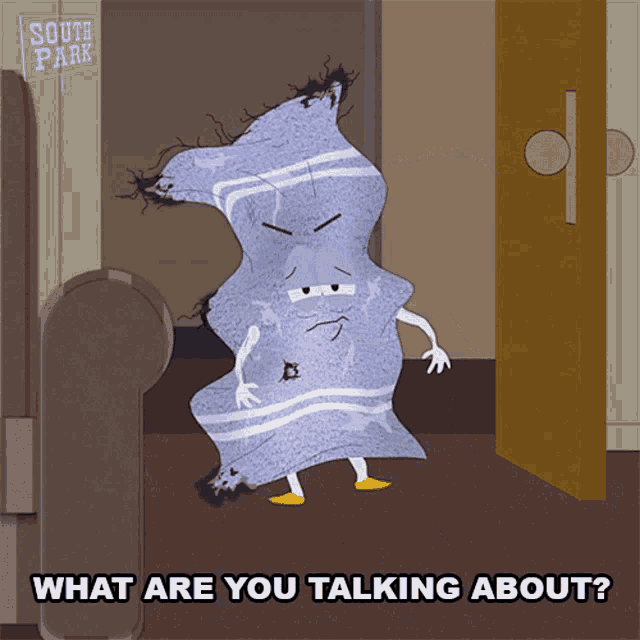 What Are You Talking About Towelie What Are You Talking About Towelie South Park