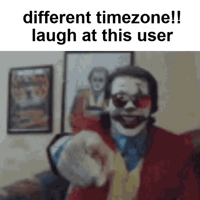Timezone Laugh At This User GIF - Timezone Laugh At This User ...